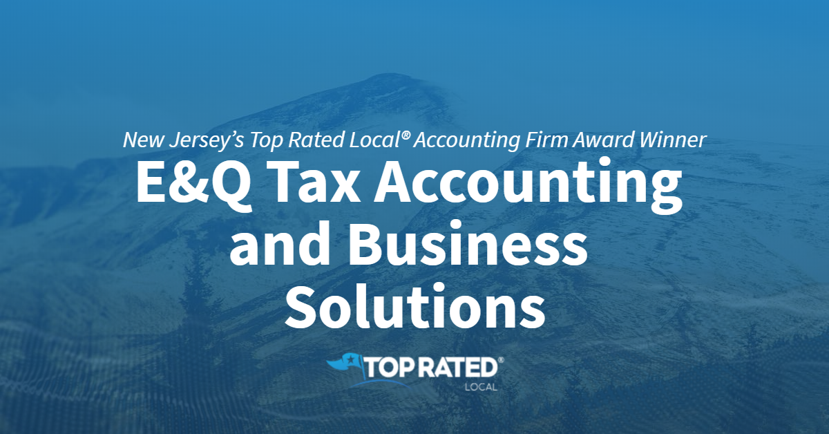 New Jersey’s Top Rated Local® Accounting Firm Award Winner: E&Q Tax ...